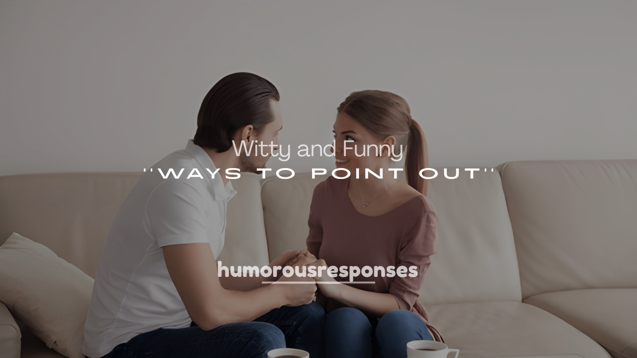 250+ Witty and Funny Ways to Point Out Someone Talks Too